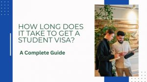 How Long Does It Take To Get A Student Visa? A Complete Guide - Reyna ...